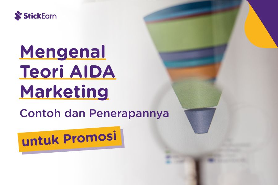 Apa Itu AIDA Marketing, Contoh, & Manfaatnya untuk Promosi?