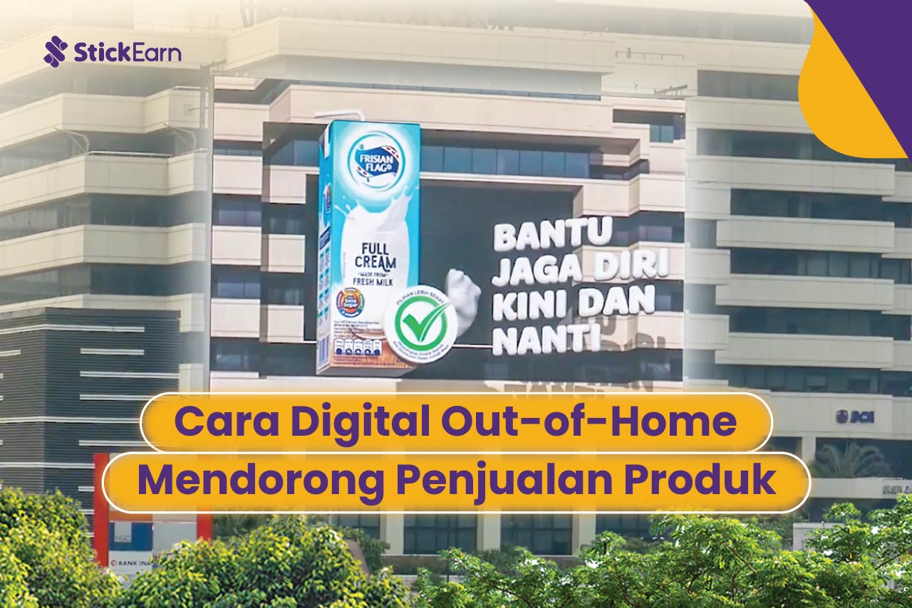 6 Cara Digital out-of-Home Mendorong Penjualan | StickEarn